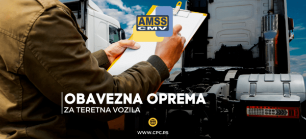 Obavezna oprema u teretnim vozilima - AMSS - Centar za CPC Obuku